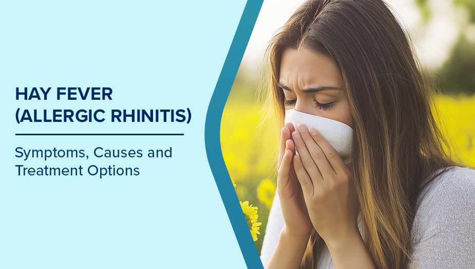 Hay Fever (Allergic Rhinitis): Symptoms, Causes and Treatment | Max ...